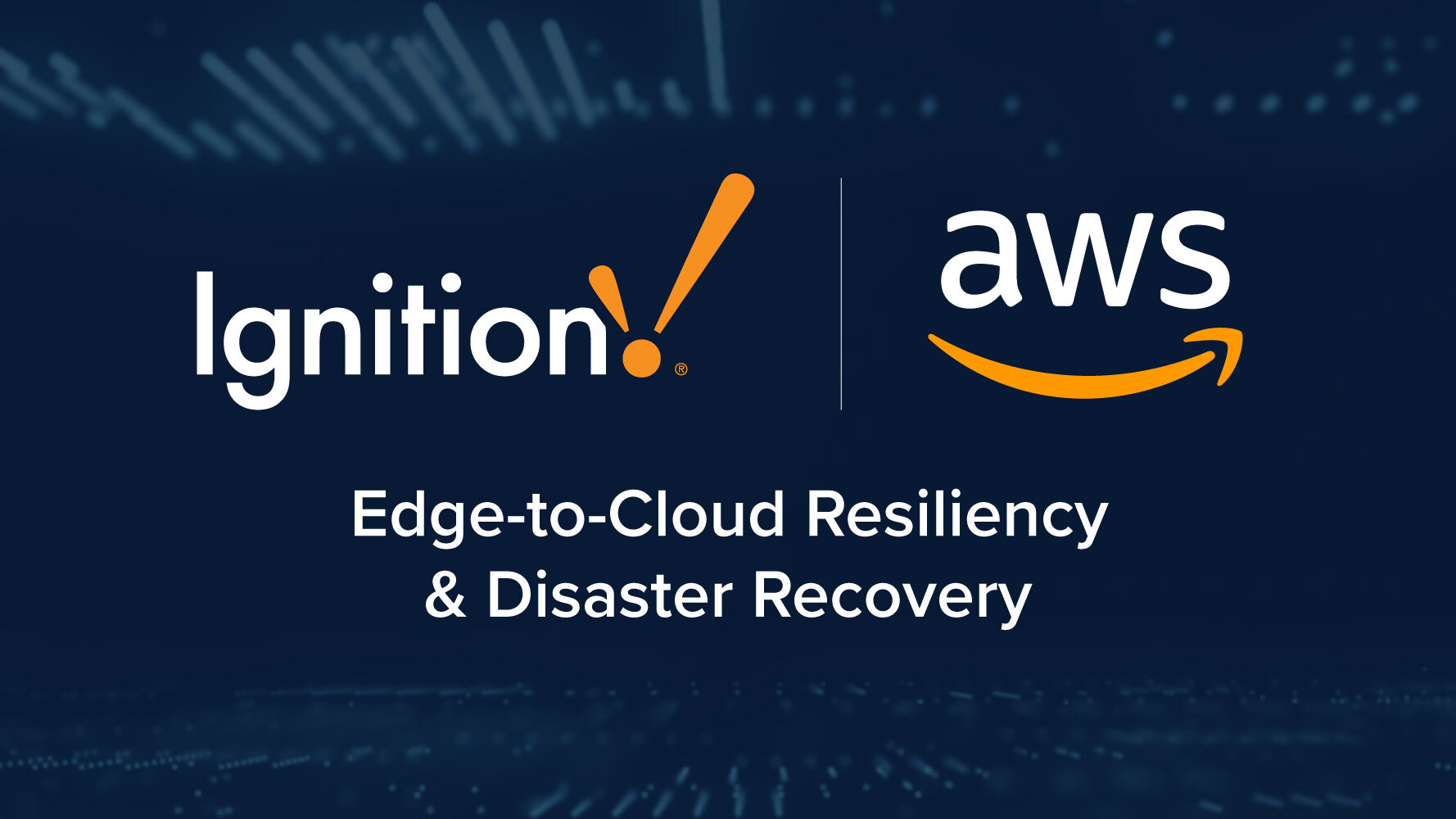 Ignition + AWS Guide: Edge-to-Cloud Resiliency & Disaster Recovery ... Ignition + AWS Guide: Edge-to-Cloud Resiliency & Disaster Recovery ...